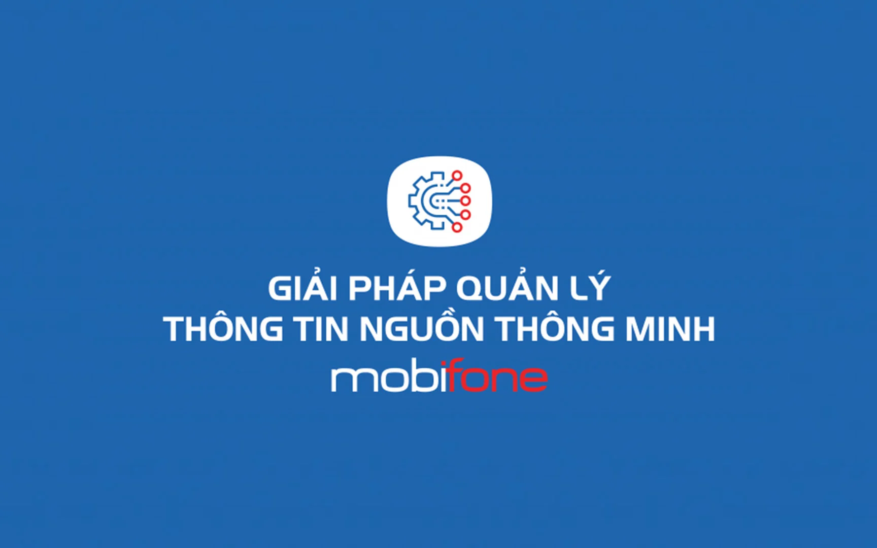 Mobifone Khu Vực 4 | Hệ thống quản lý thông tin nguồn